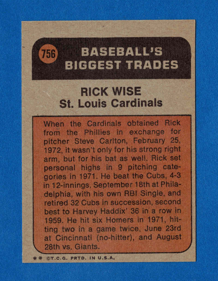 1972 TOPPS #756 RICK WISE ST. LOUIS CARDINALS TRADED HIGH NUMBER -- NR ...