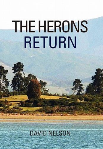 Herons Return by David Nelson (2010, Hardcover) for sale online | eBay
