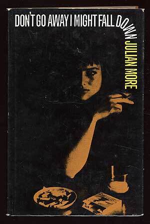 Julian MORE / Don't Go Away I Might Fall Down 1st Edition 1963 | eBay
