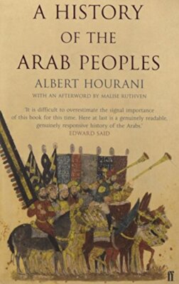 A History of the Arab Peoples, Hourani, Albert 9780571226641 | eBay ...