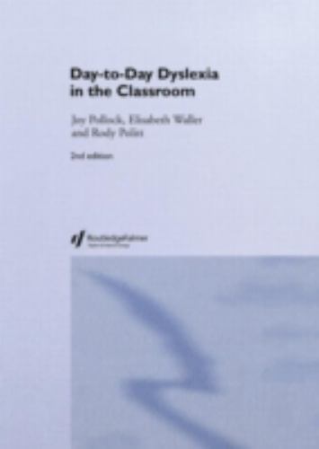 Day-To-Day Dyslexia in the Classroom by Rody Politt, Elisabeth Waller ...