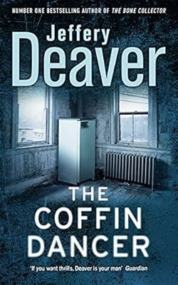 The Coffin Dancer: Lincoln Rhyme Book 2 (Lincoln Rhyme thrillers ...