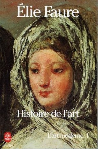 Histoire de l'art.L'art moderne Vol1.Elie FAURE.Livre de Poche Z010 | eBay