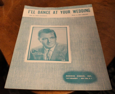 I'll Dance at your Wedding ~ Magidson/Oakland ~ 1947 G. Simon Sheet ...
