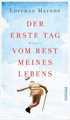 Der erste Tag vom Rest meines Lebens: Roman Roman Marone, Lorenzo und ...