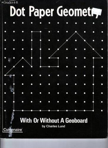 Dot Paper Geometry: With or Without a Geoboard - Paperback - VERY GOOD ...