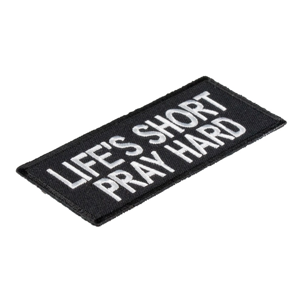 Life's Short Pray Hard Patch, Christian Sayings Patches | eBay