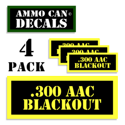 300 AAC BLACKOUT Ammo Can LABELS STICKERS DECALS Ammunition 4 pack YW 3 ...