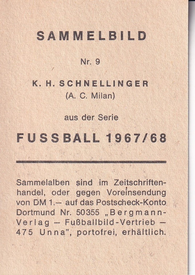 Karl-Heinz Schnellinger - AC Mailand - Bergmann-Sammelb. 67/68 - orig ...