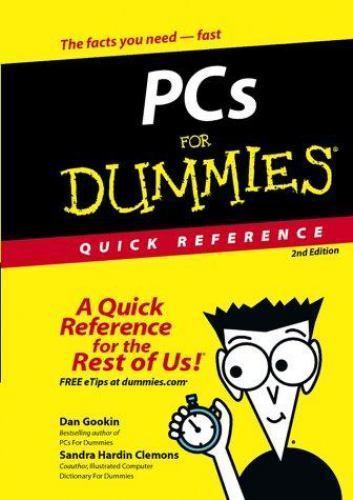 PCs for Dummies Quick Reference by Sandra Hardin Clemons and Dan Gookin ...