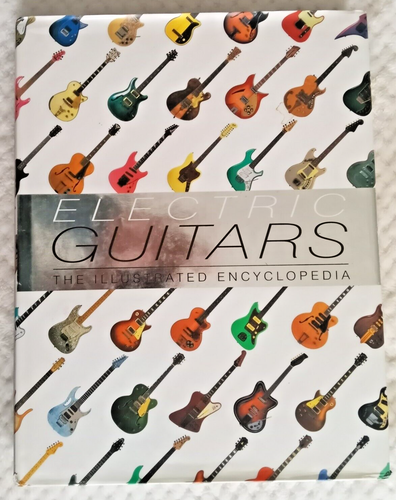 Electric Guitars-The Illustrated Encyclopedia-Tony Bacon- 318pp-Fender ...