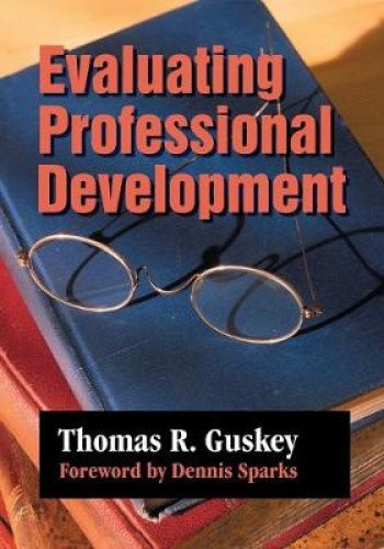 Evaluating Professional Development by Guskey, Thomas R. [Paperback ...