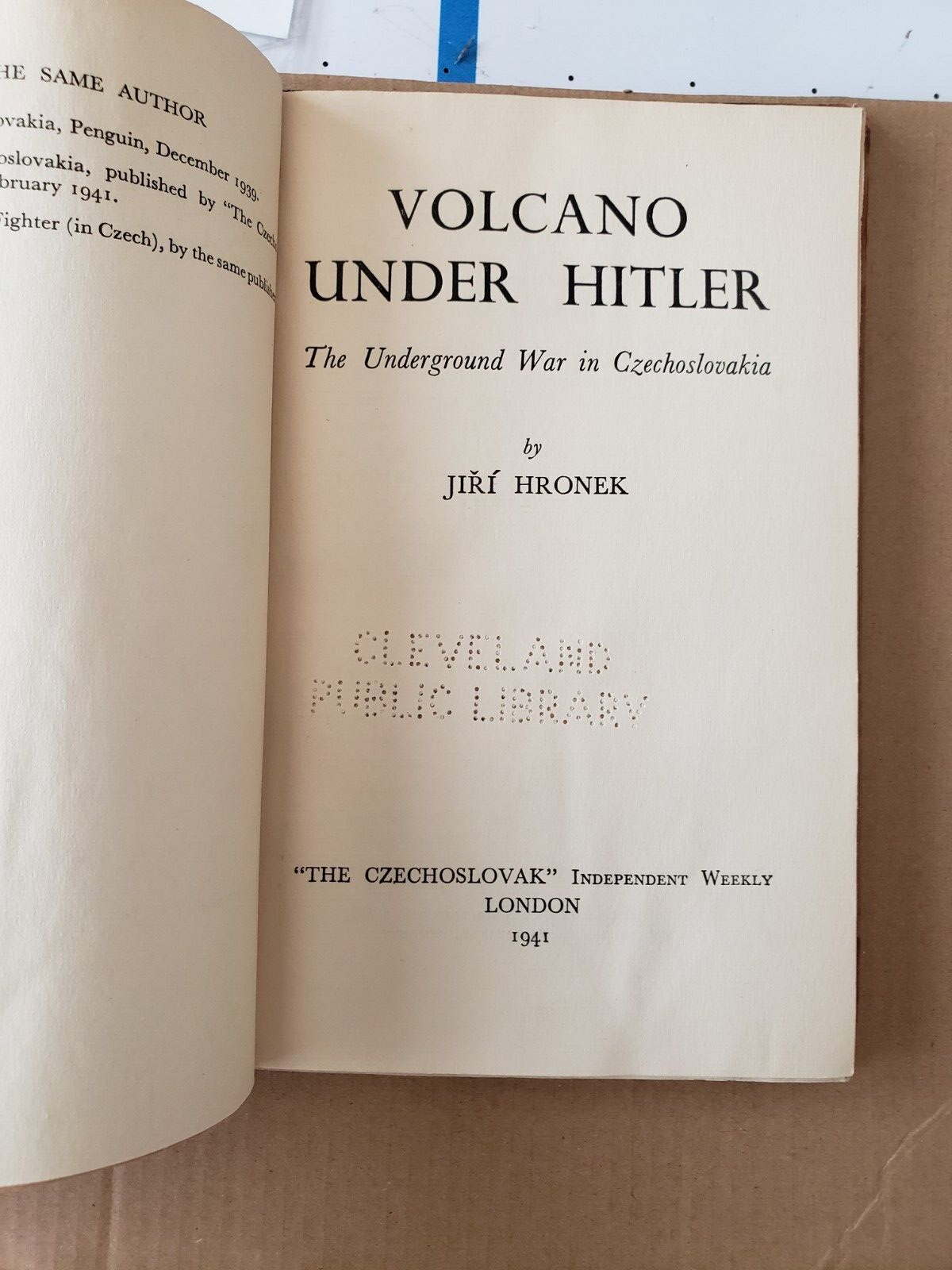 Volcano Under Hitler : The Underground War in Czechoslovakia Hronek ...