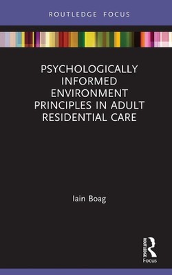 Psychologically Informed Environment Principles in Adult Residential ...