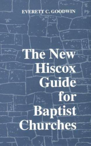 New Hiscox Guide for Baptist Churches by Goodwin, Everett C ...