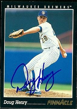 Doug Henry autographed Baseball Card (Milwaukee Brewers) 1993 Pinnacle ...