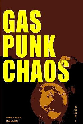 Gas Punk Chaos: A Bounty Hunter Space Adventure By Luka McAuley - New ...
