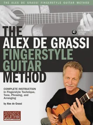 The Alex De Grassi Fingerstyle Guitar Method | String Letter Publishing ...