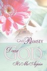 Dear God Its Me Again by Ramsey, Gail 9780883684306| eBay