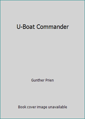 U-Boat Commander by Gunther Prien | eBay