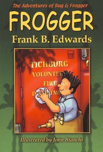 Frogger (The Adventures of Bug and Frogger Series) By Frank B. E ...