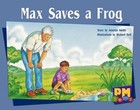 PM Gems Level 12 Green: Max Saves a Frog, Smith, Annette,Giles, Jenny ...