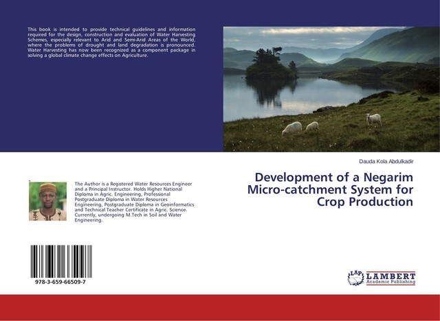 Development of A Negarim Micro-Catchment System For Crop Production von Dauda Kola Abdulkadir ...