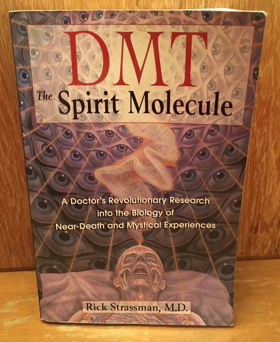 Dmt The Spirit Molecule
