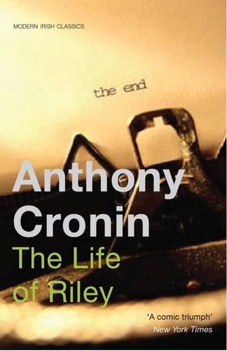 Life of Riley (Modern Irish Classics), Cronin, Anthony | eBay