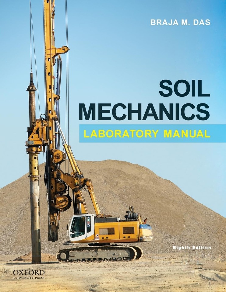 Soil Mechanics Laboratory Manual 9780199846375| eBay