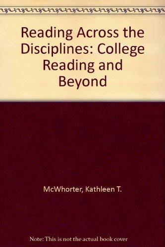 Reading Across the Disciplines : College Reading and Beyond by Kathleen ...