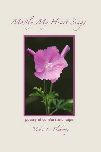 Vicki L Flaherty Mostly My Heart Sings (Poche) 9780983234203 | eBay