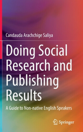 Doing Social Research and Publishing Results: A Guide to Non-Native ...