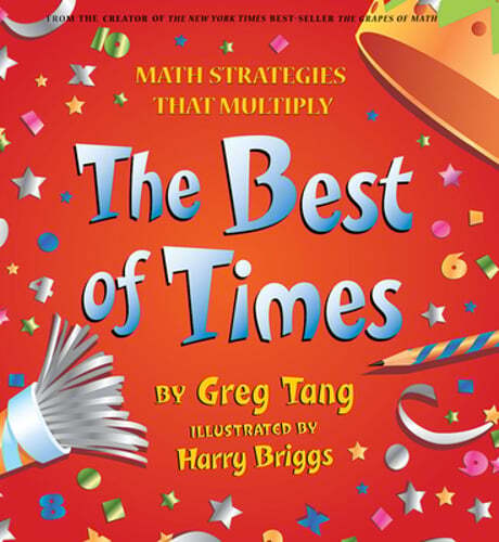 The Best of Times: Math Strategies That Multiply by Greg Tang: New ...