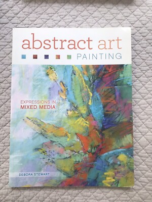 Abstract Art Painting : Expressions in Mixed Media by Deborah Stewart ...