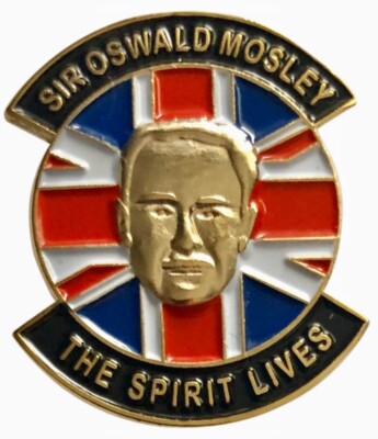 SIR OSWALD MOSLEY The Spirit Lives BUF 3D Effect Enamel Pin Badge | eBay UK