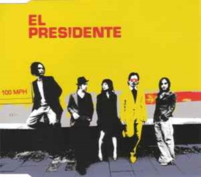 El Presidente (2) – 100 Mph CD El Presidente (2005) 828766921526 | eBay UK