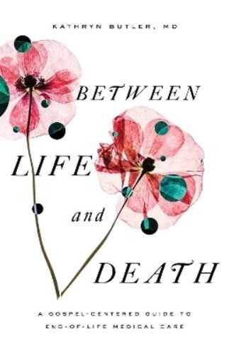 Kathryn Butler Between Life and Death (Tascabile) 9781433561016 | eBay