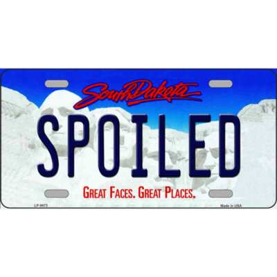 Spoiled South Dakota Novelty Metal License Plate Tag LP-9973 | eBay