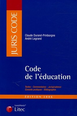 Code de l'education (ancienne edition), Claude Durand-Prinborgne et Andre L | eBay