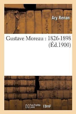 Gustave Moreau: 1826-1898 by Ary Renan (2016, Trade Paperback) for sale ...