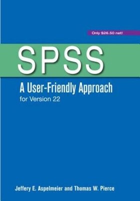 SPSS: A User-Friendly Approach for Version 22 - Paperback - VERY GOOD ...
