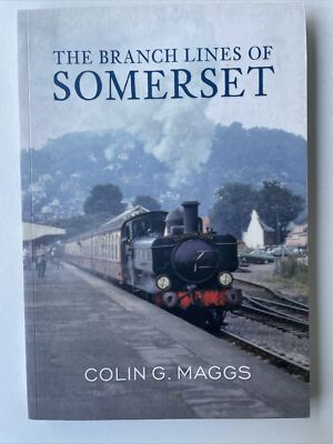 The Branch Lines of Somerset by Colin Maggs (Paperback, 2011 ...