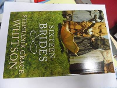 Sixteen Brides - Hardcover By Whitson, Stephanie Grace - GOOD | eBay