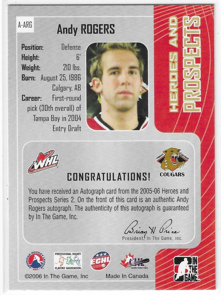 2005-06 IN THE GAME HEROES & PROSPECTS ANDY ROGERS AUTO #A-ARG PRINCE ...