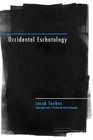 Jacob Taubes Occidental Eschatology (Paperback) Cultural Memory in the ...