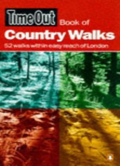 "Time Out" Book of Country Walks ("Time Out" Guides) By Nicholas Albery ...