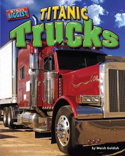 Titanic Trucks by Meish Goldish (2009, Library Binding) for sale online ...