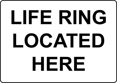 LIFE RING LOCATED HERE| Laminated Vinyl Decal Sticker Label | eBay