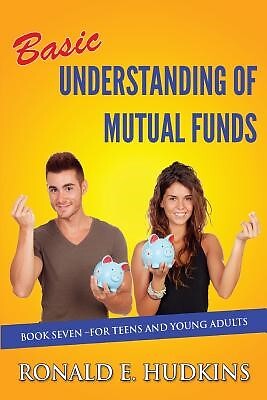 Basic Understanding Mutual Funds Book 7 For Teens Young by Hudkins ...